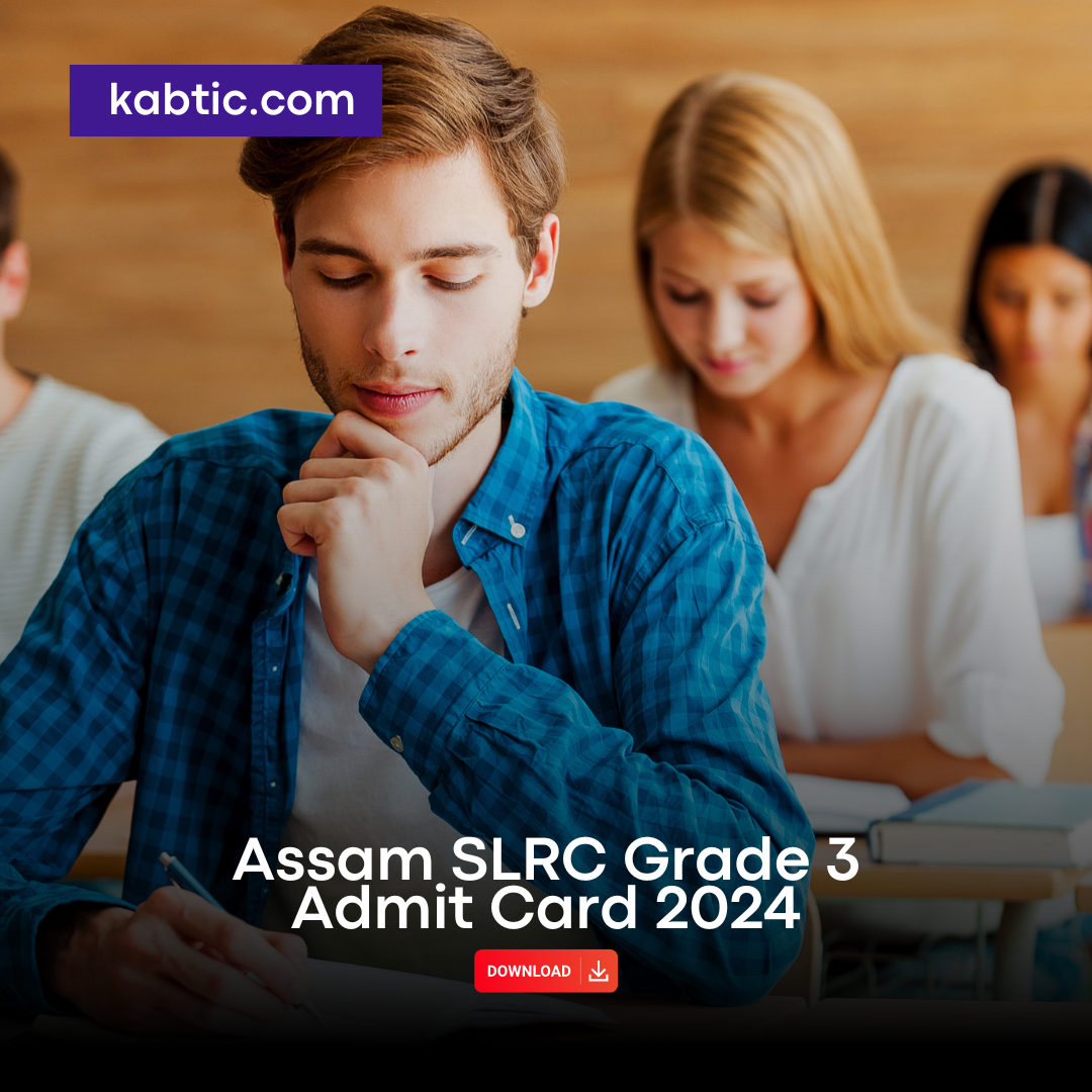 Assam SLRC Grade 3 Admit Card 2024: How to Download and Key Information ...